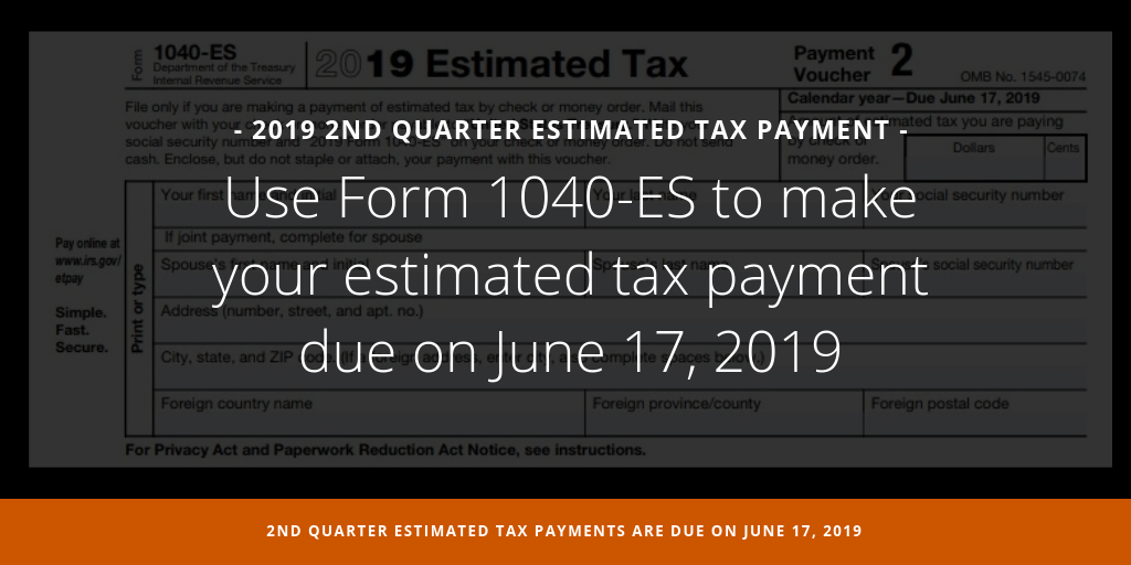 How to calculate & make the 2nd Quarter Estimated Tax Payment due June ...