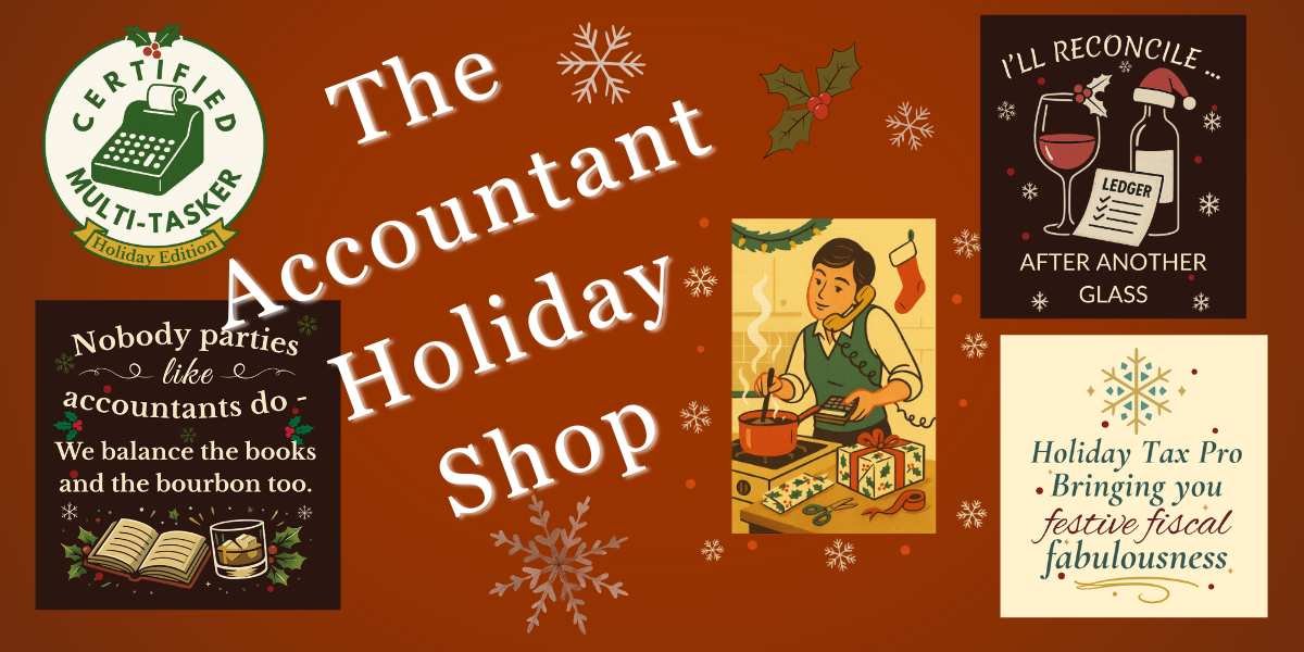 Holiday Accountant Merch 2025 — Threadless Sale All Week